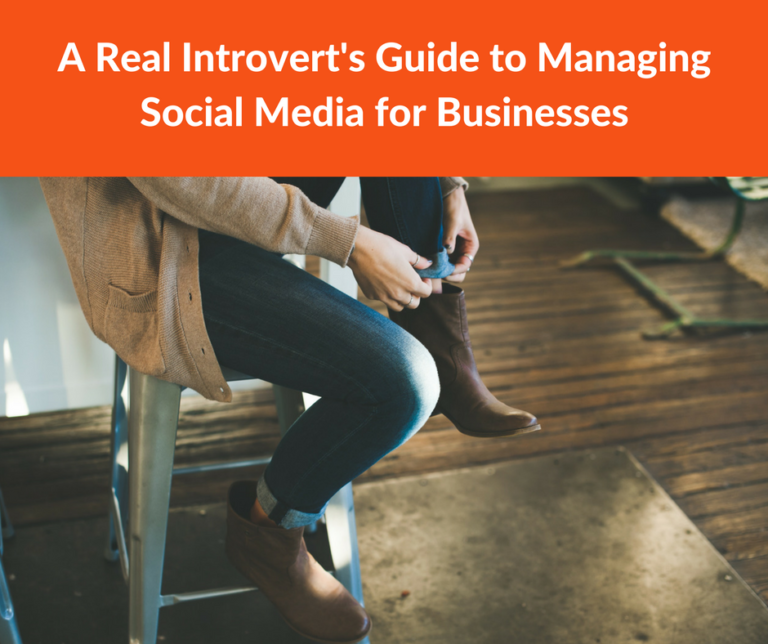 A Real Introvert’s Guide to Managing Social Media for Businesses ...
